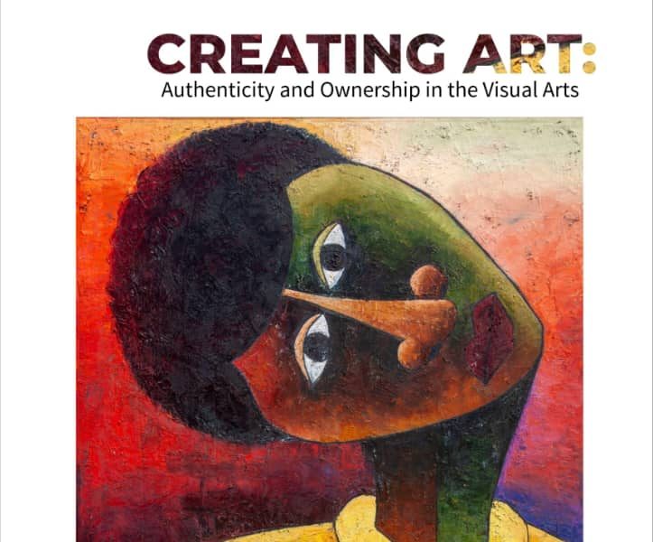 UNVEILING “CREATING ART: Ownership & Authenticity In The Visual Arts ...